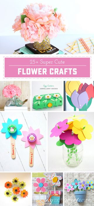 25+ Cute Flower Crafts! - Sweet Anne Designs