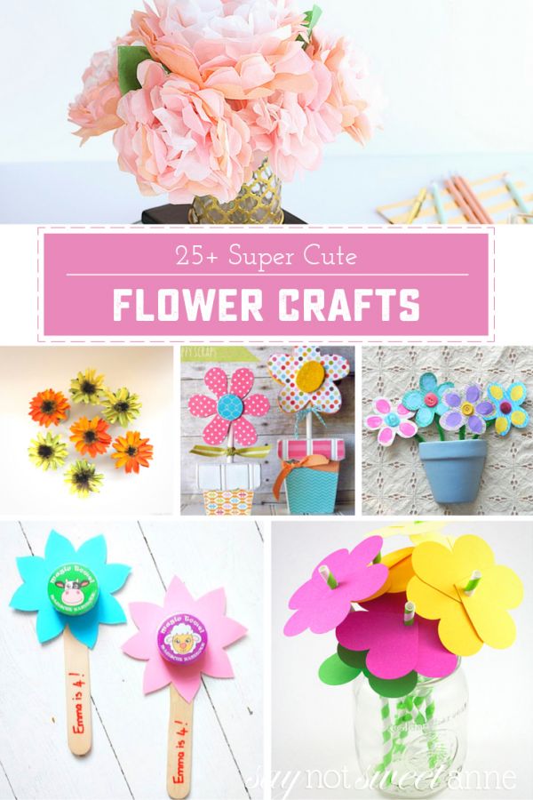 25+ Cute Flower Crafts! - Sweet Anne Designs