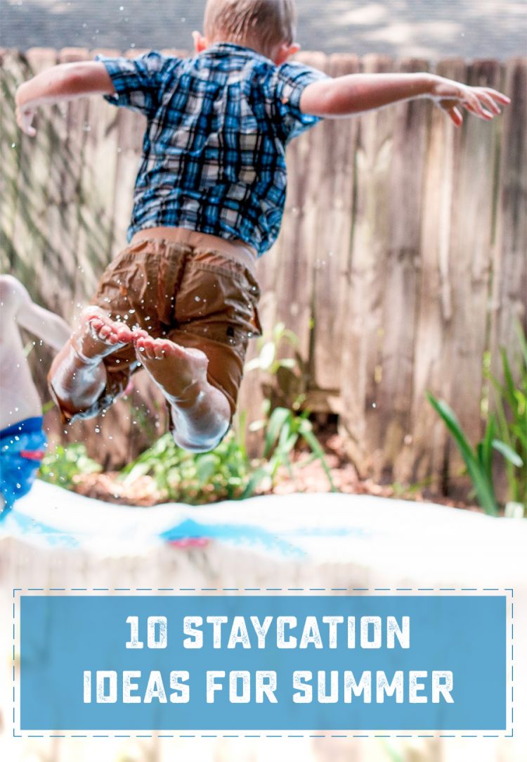 10 Great Staycation Ideas for Summer - Sweet Anne Designs